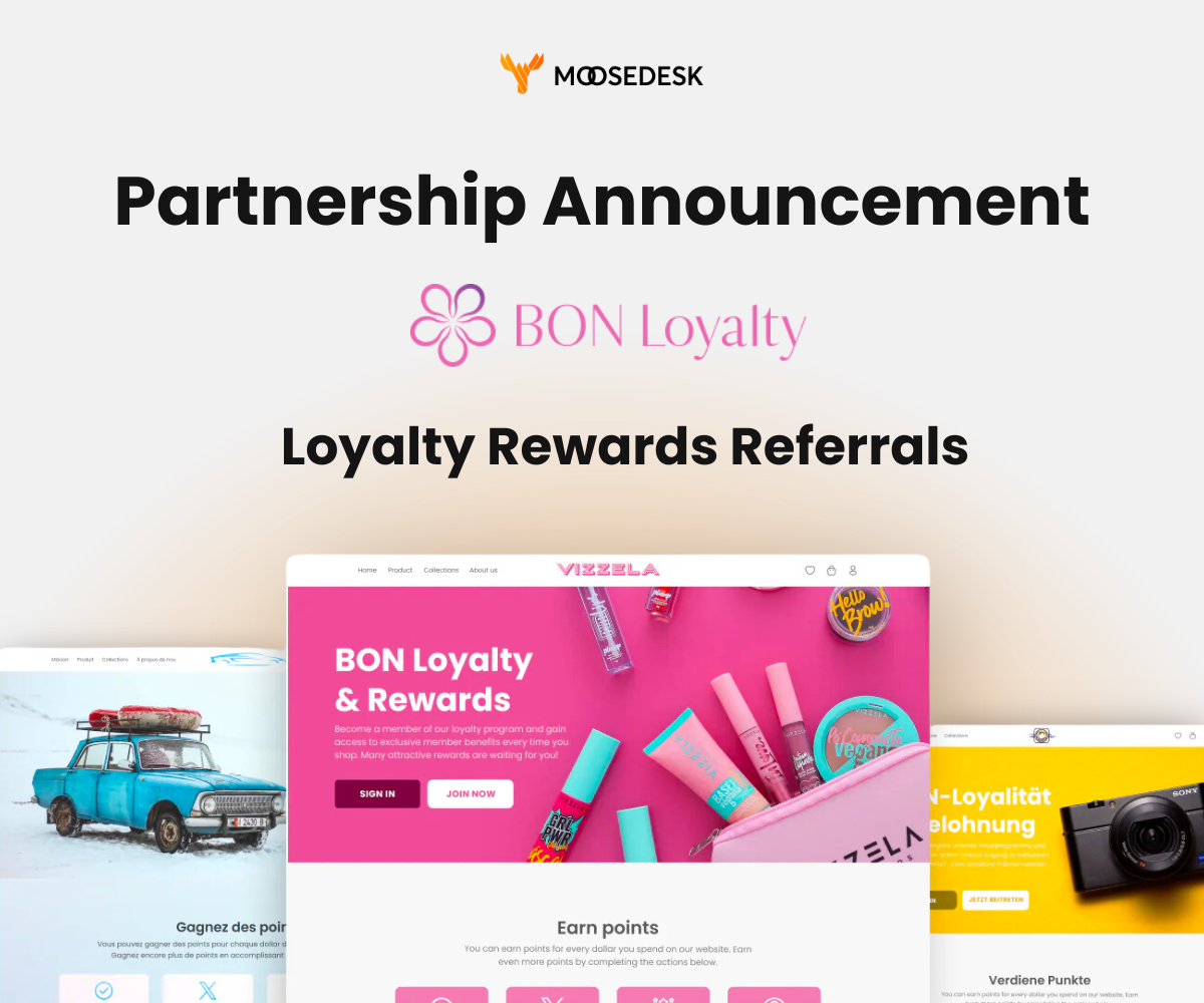 MooseDesk x BON Loyalty Rewards Referrals: Turning One-time Buyers into ...